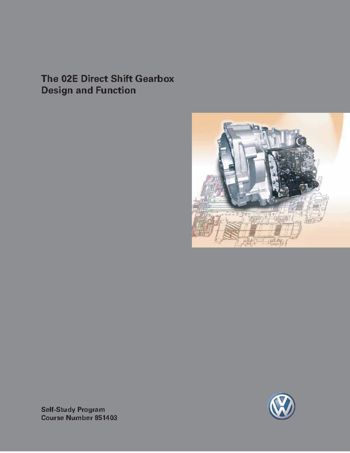 DSG-02E - Mechanical designs - Self-Study Program Course Number 851403 ...