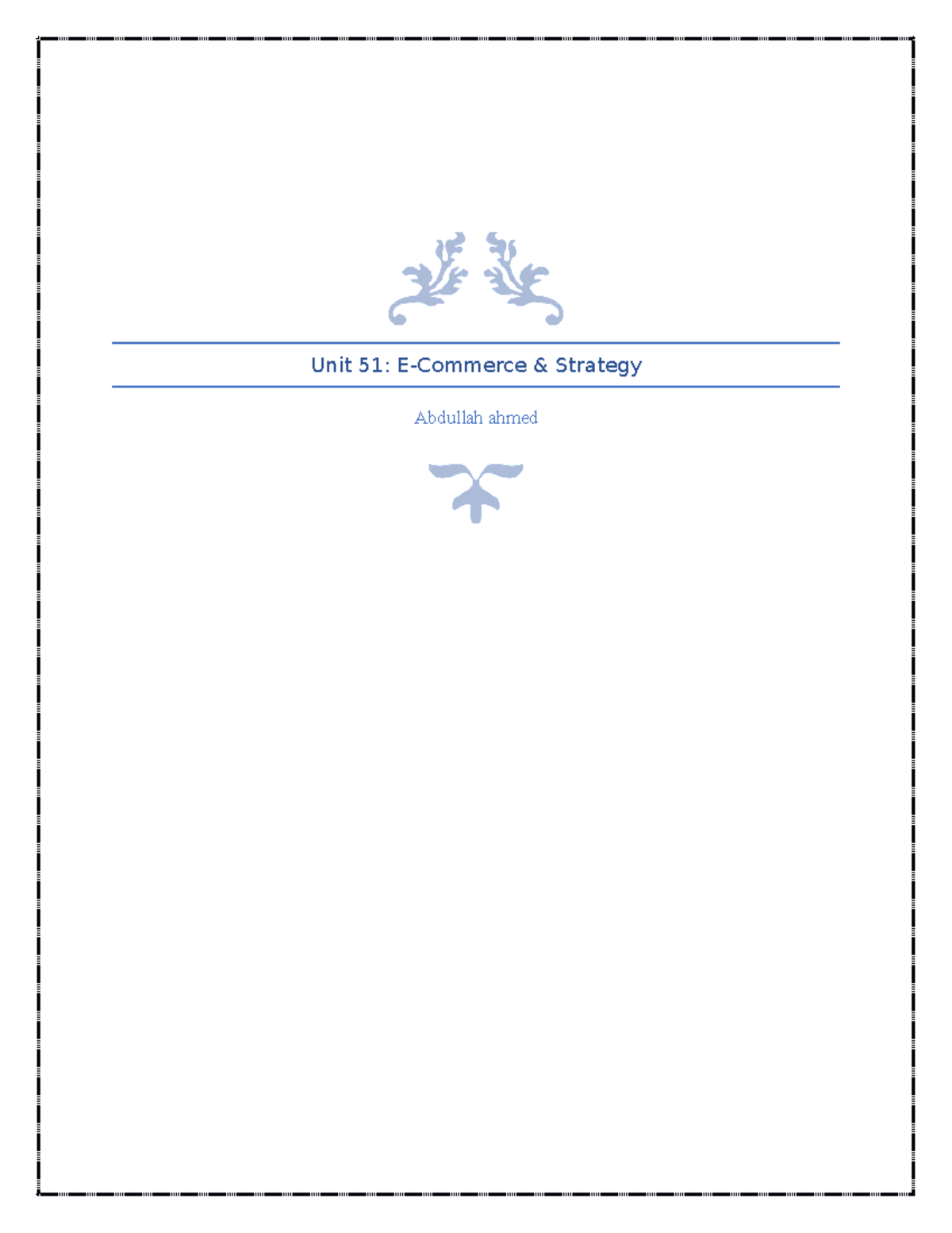 Unit 51 e commer - Unit 51: E-Commerce & Strategy ####### Abdullah ...