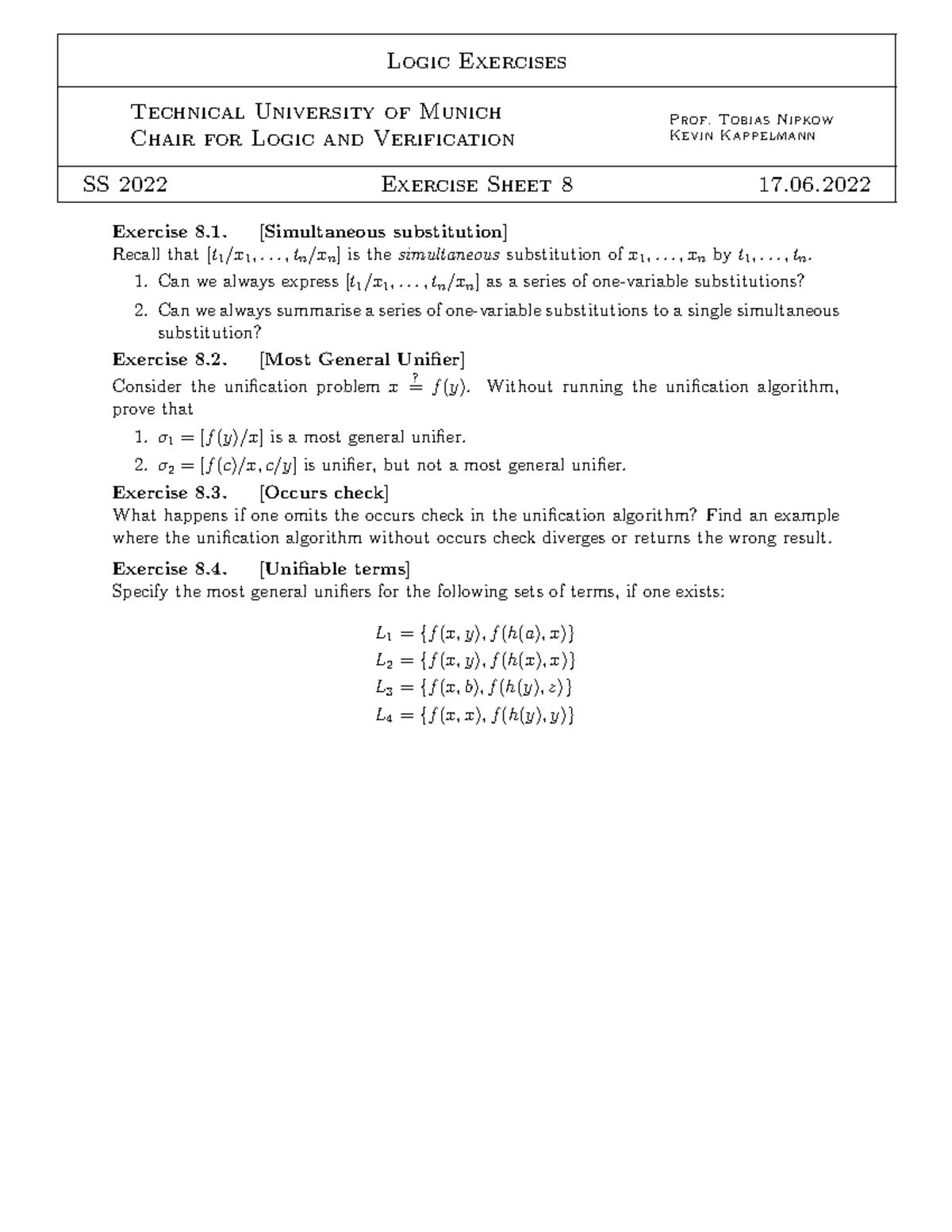 Ex08 - SS22 - Technical University of Munich Chair for Logic and Verification Prof. Tobias ...