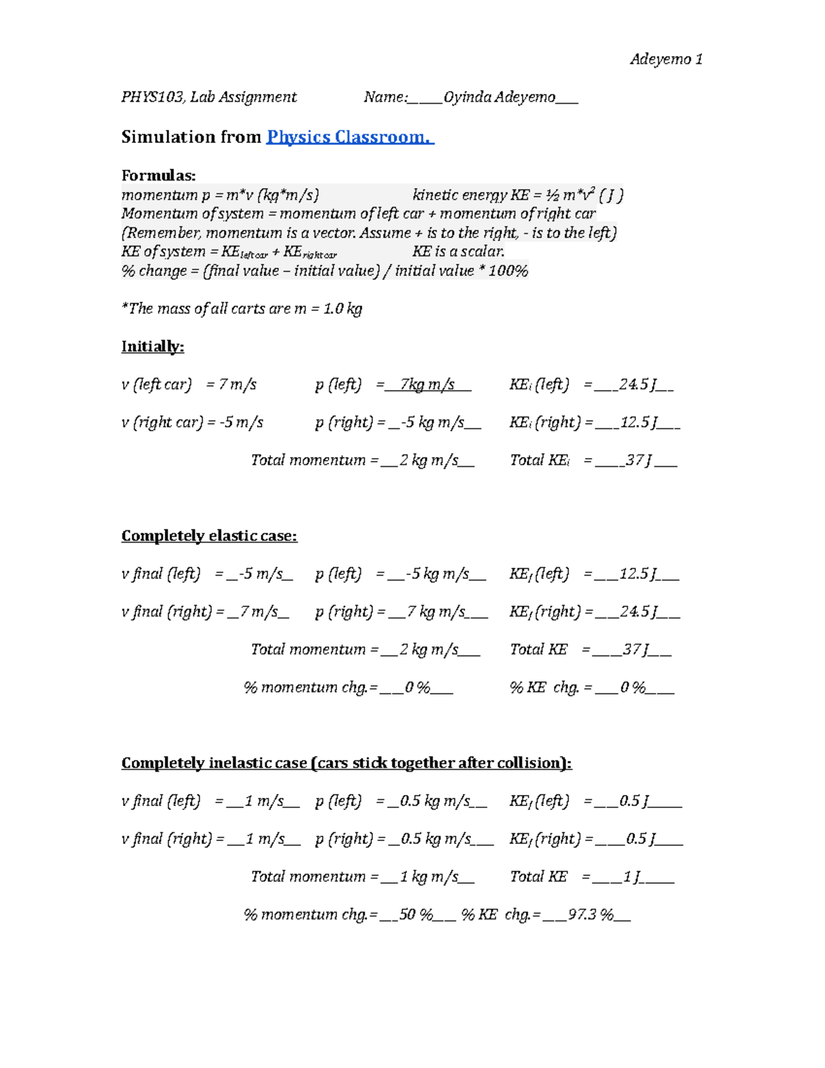 Lab 6 Collisions Worksheet - PHYS103, Lab Assignment Name:__Oyinda ...