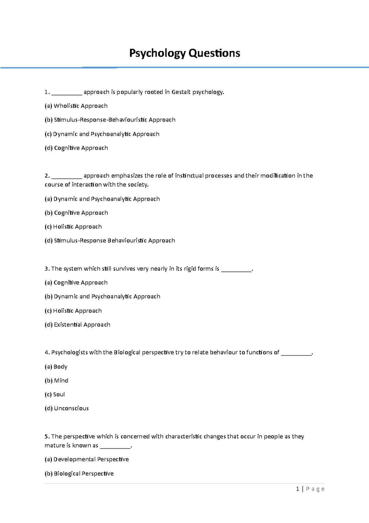 Psychology Questionnaire - Psychology Questions _________ approach is ...