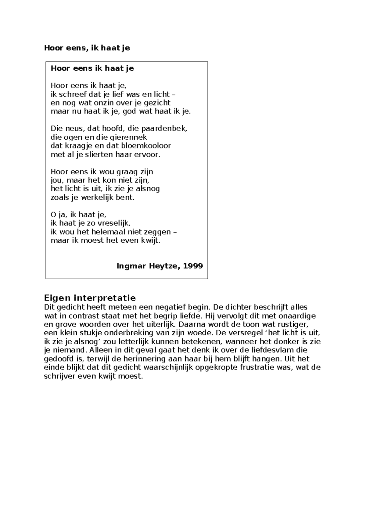 Hoor eens ik haat je gedichtanalyse - Hoor eens, ik haat je Eigen ...