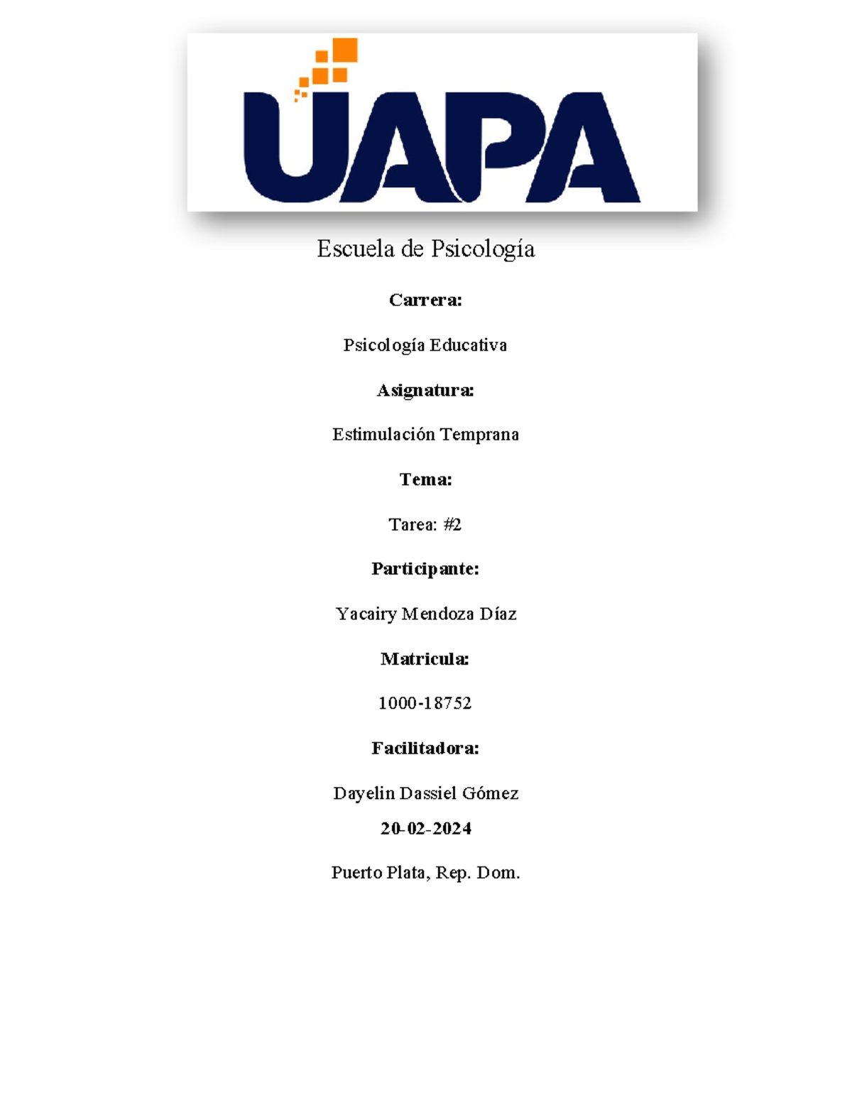 Tarea 2 Estimulacion Temprana - YMD - Escuela de Psicología Carrera ...