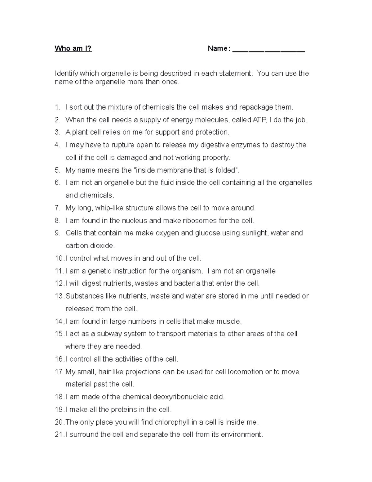 Cell Organelle Who am I - Who am I? Name: __________________ Identify ...