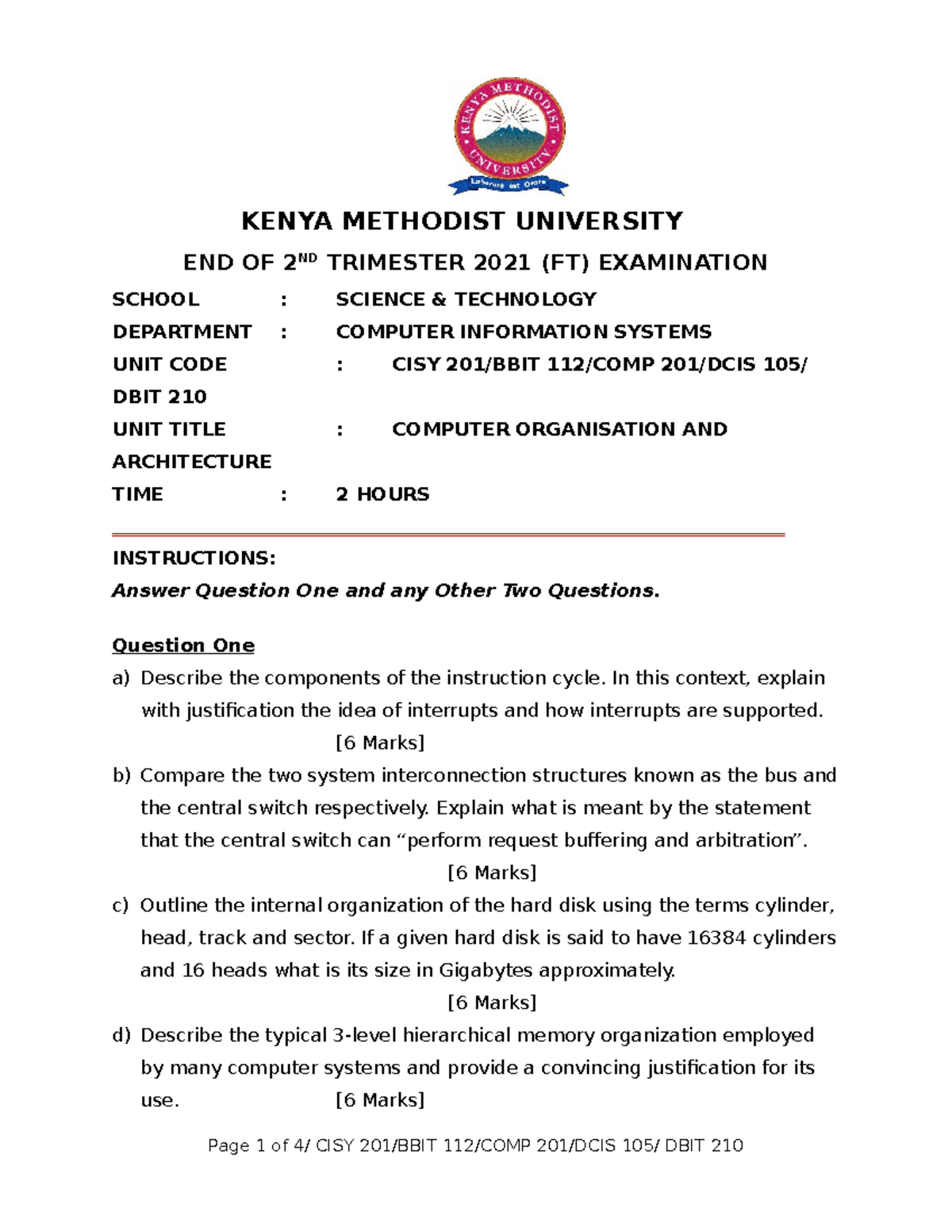 CISY 201 BBIT 112 COMP 301 DCIS 105 DBIT 210 - Computer Organisation ...