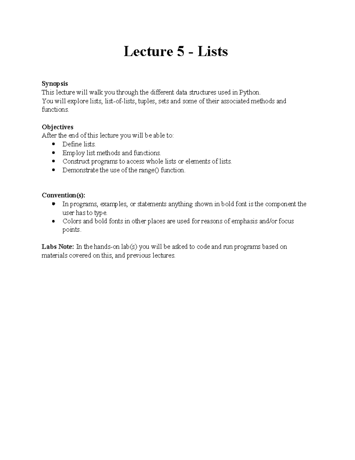 Lecture 5 - Lists - Lecture 5 - Lists Synopsis This lecture will walk ...