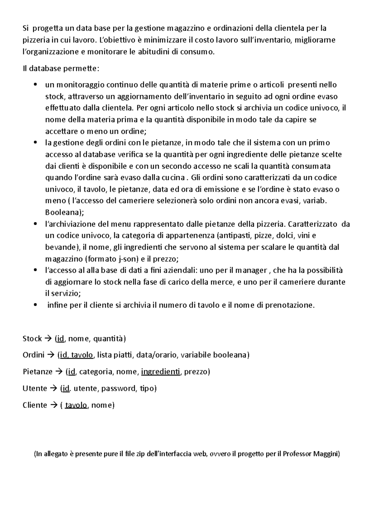 Progetto data base mandato - Si progetta un data base per la gestione magazzino e ordinazioni ...