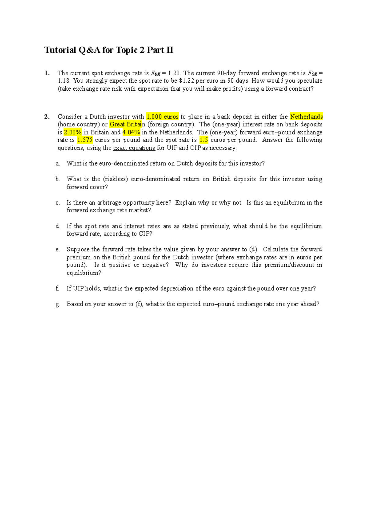 Tutorial Q for Topic 2 Part 2 - Tutorial Q&A for Topic 2 Part II 1. The current spot exchange ...