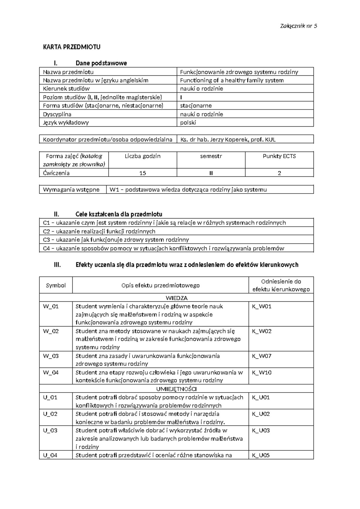 1.1.Funkcjonowanie zdrowego systemu rodziny - KARTA PRZEDMIOTU I. Dane podstawowe Nazwa ...