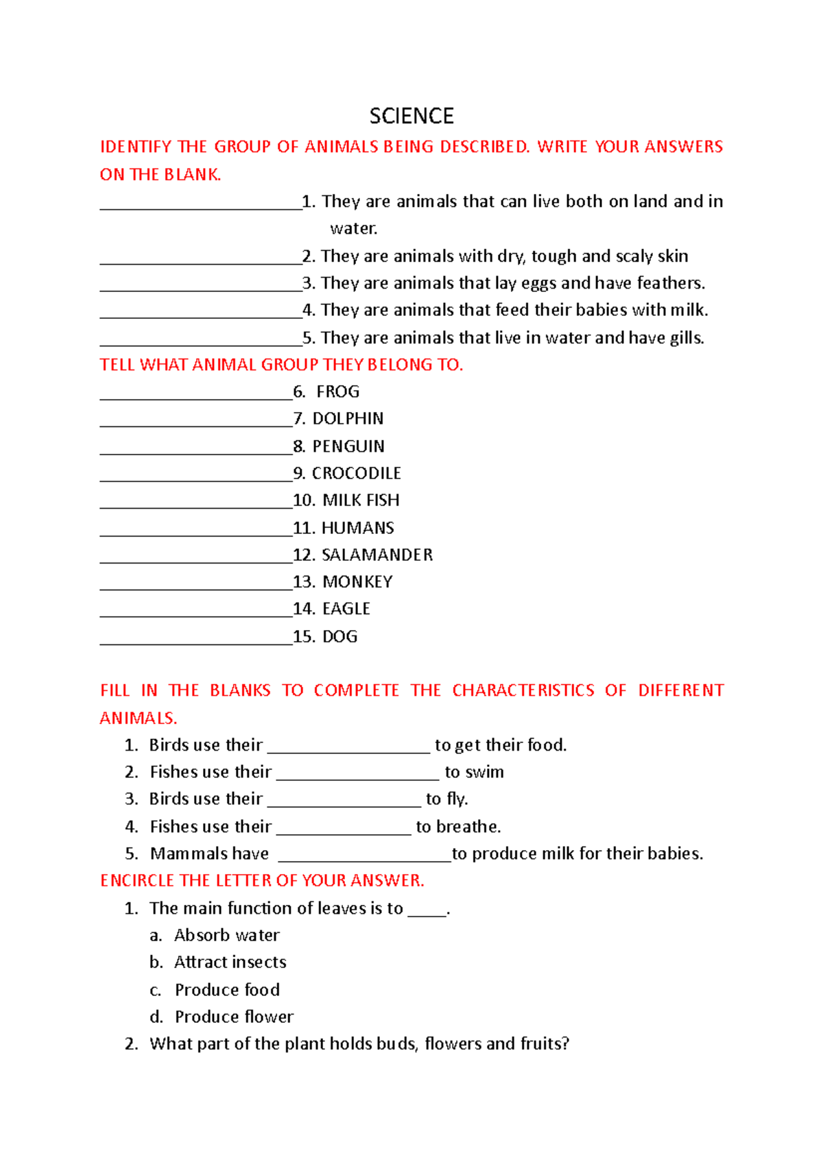 Science - SCIENCE IDENTIFY THE GROUP OF ANIMALS BEING DESCRIBED. WRITE ...