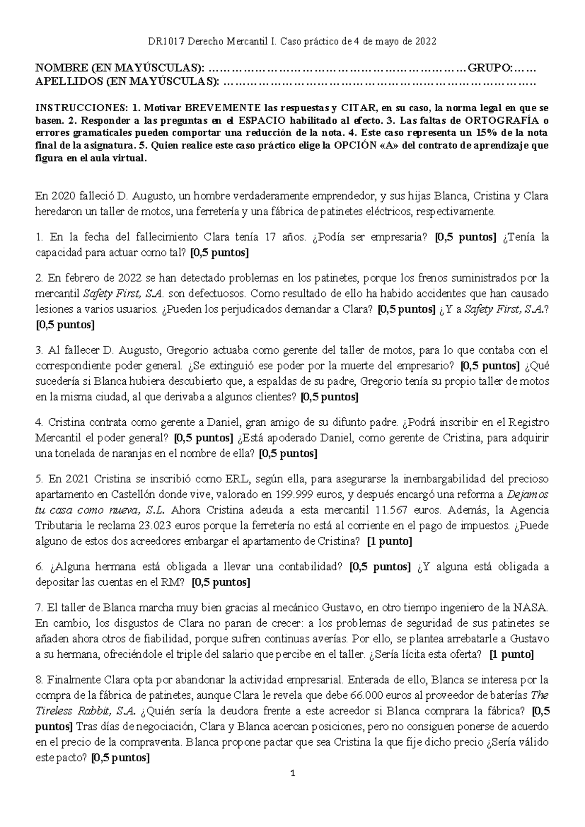 CASO PRÁ Ctico 4 MAYO 2022 - DR1017 Derecho Mercantil I. Caso práctico de 4 de mayo de 2022 ...