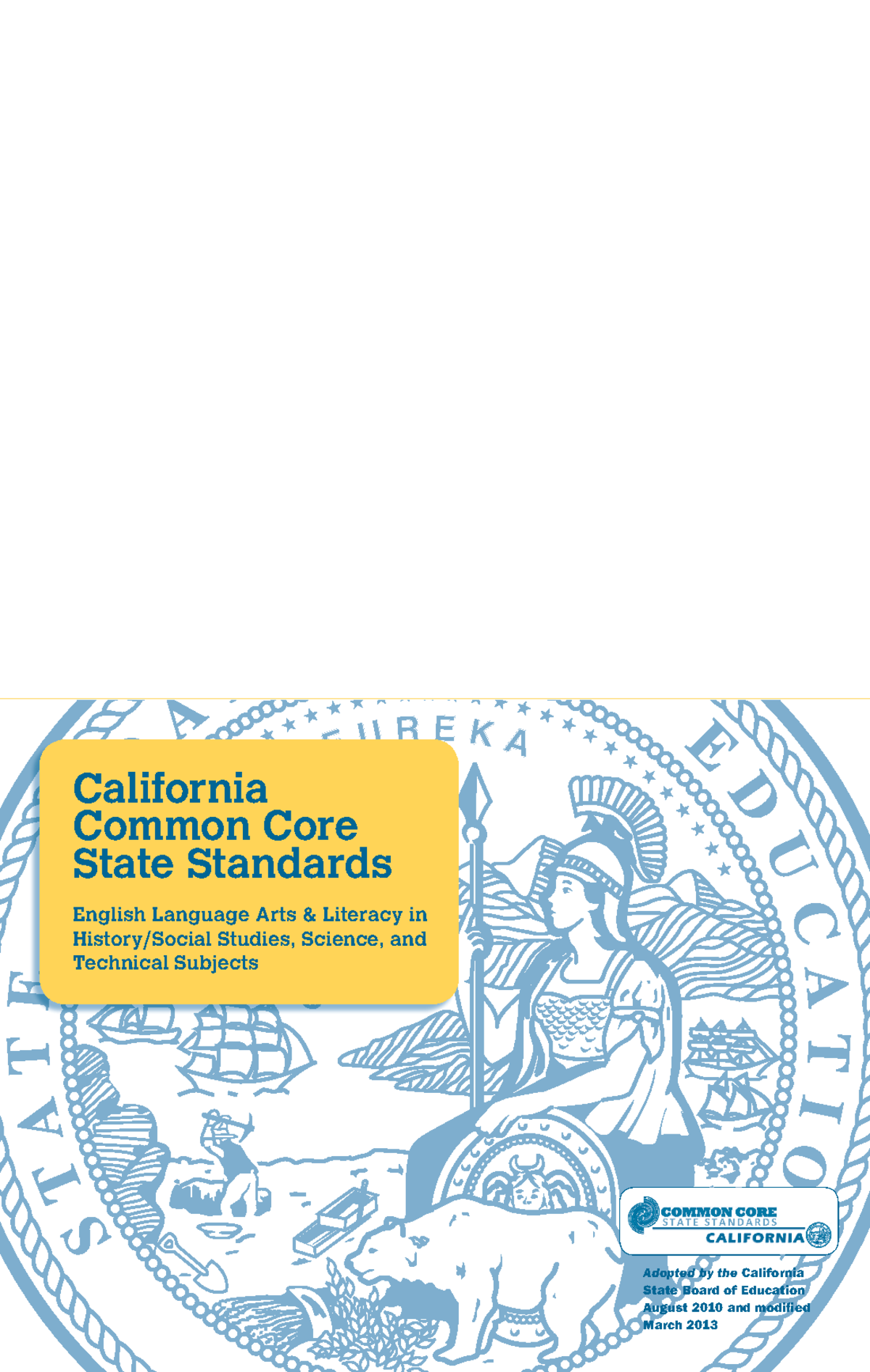Common Core ELA Standards California Common Core State Standards