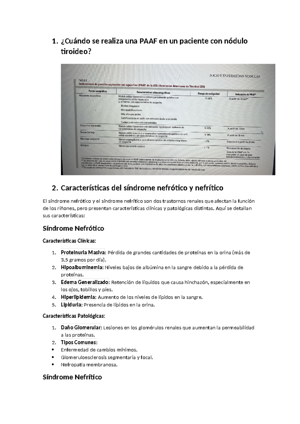 Investigación 3 preguntas - 1. ¿Cuándo se realiza una PAAF en un ...