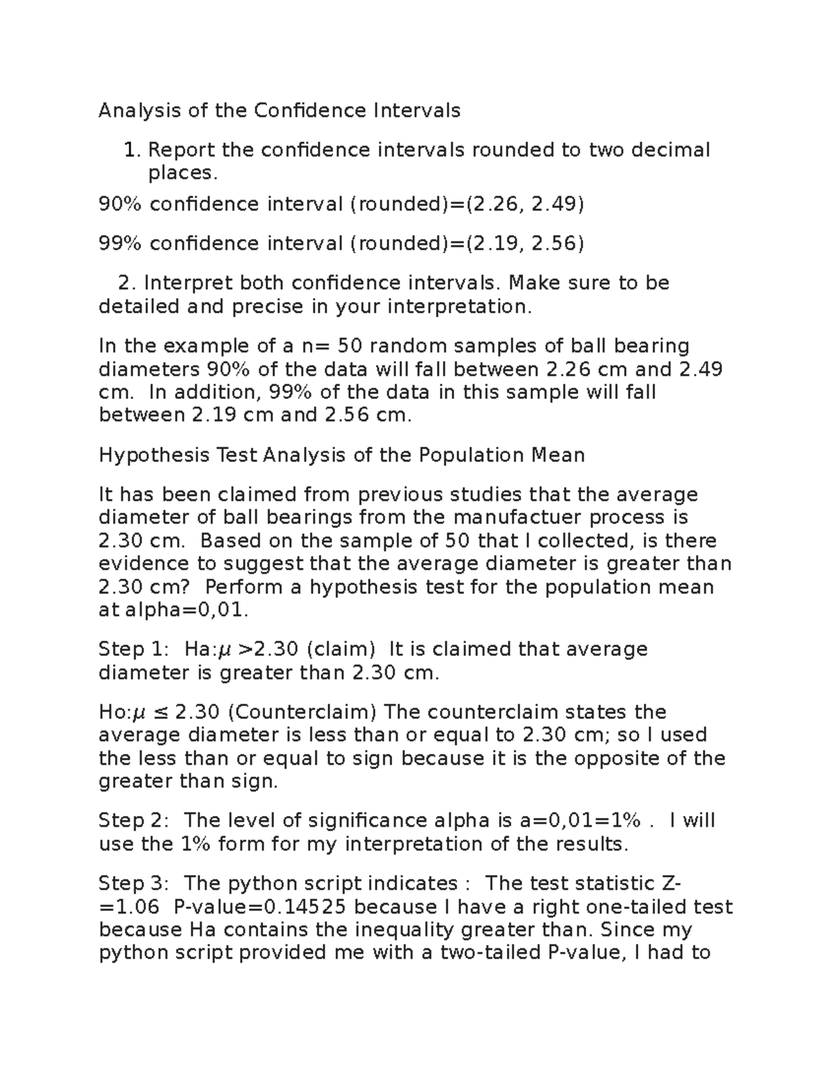 Module-3-Disc - Discussion post 3 for Math 243 - Analysis of the Confidence Intervals Report the ...