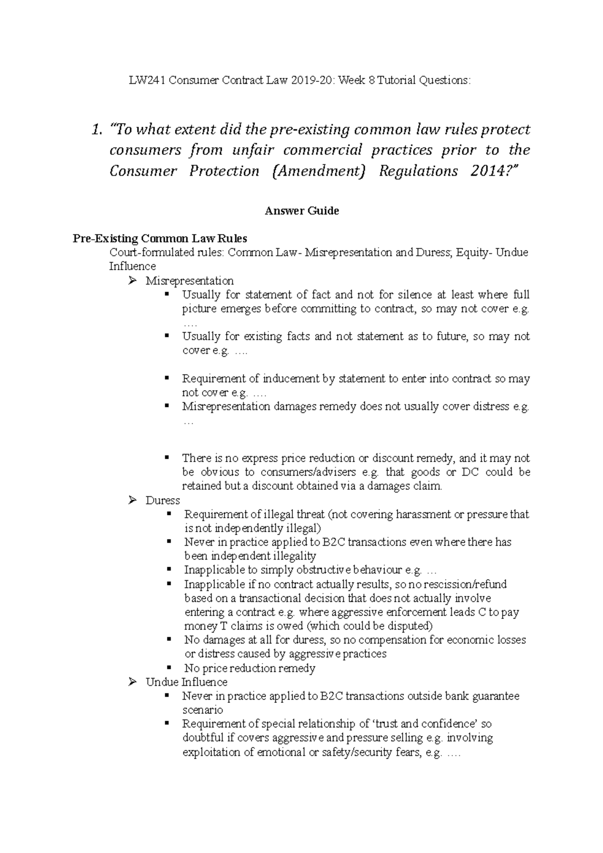 Tutorial 3 Answer guide - LW241 Consumer Contract Law 2019-20: Week 8 Tutorial Questions: 1. “To ...