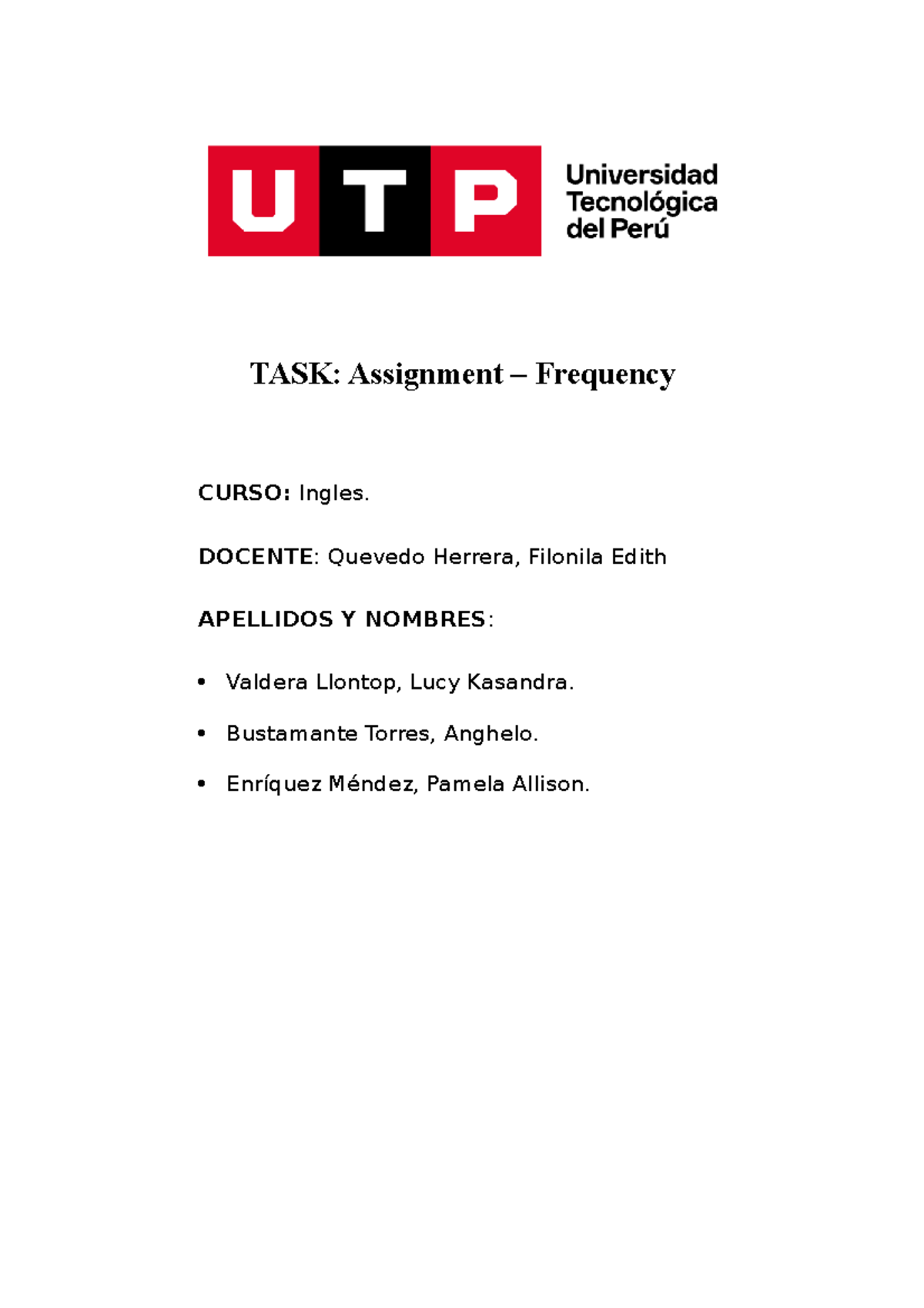 Week 3 - Task - Assignment - Frequency - TASK: Assignment – Frequency CURSO: Ingles. DOCENTE ...