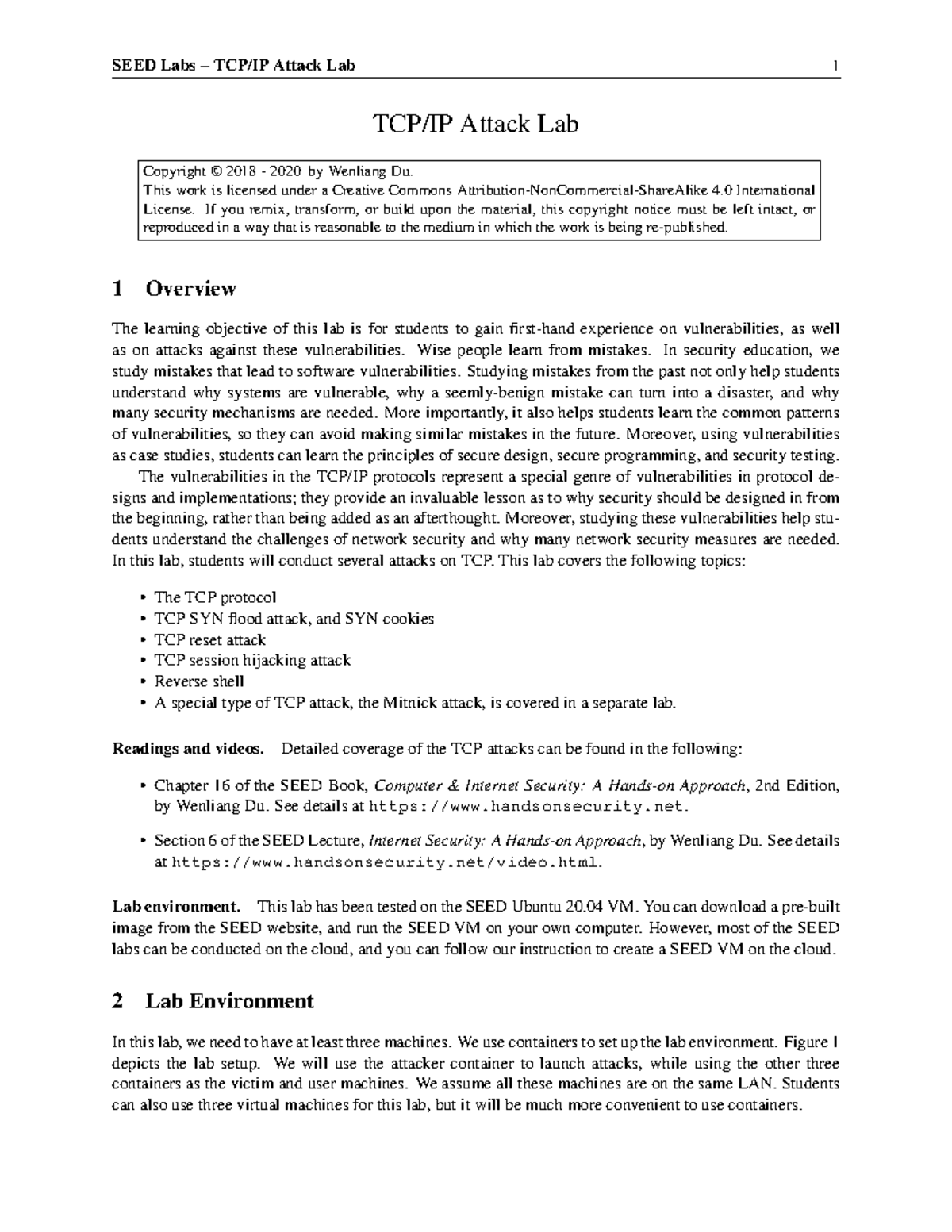 TCP Attacks - TCP/IP Attack Lab Copyright © 2018 - 2020 by Wenliang Du. This work is licensed ...