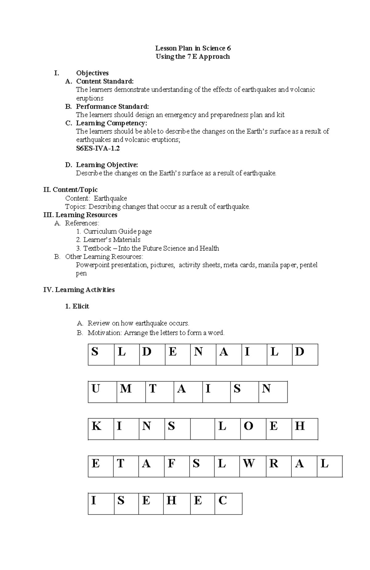 Science 6 Quarter 4 Week 1 Day 2 - Lesson Plan in Science 6 Using the 7 E Approach I. Objectives ...