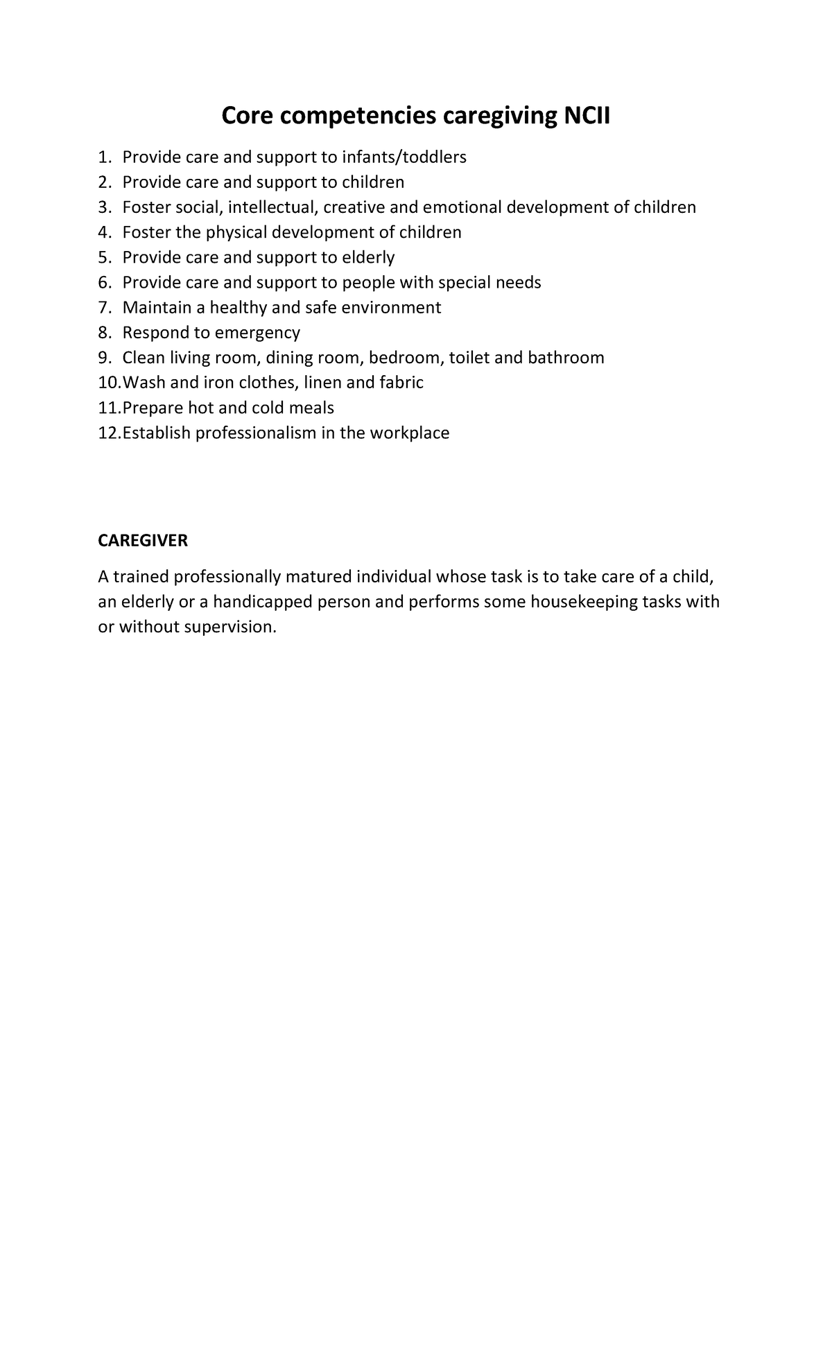 Final-Memorization-Caregiving - Core competencies caregiving NCII 1. Provide care and support to ...