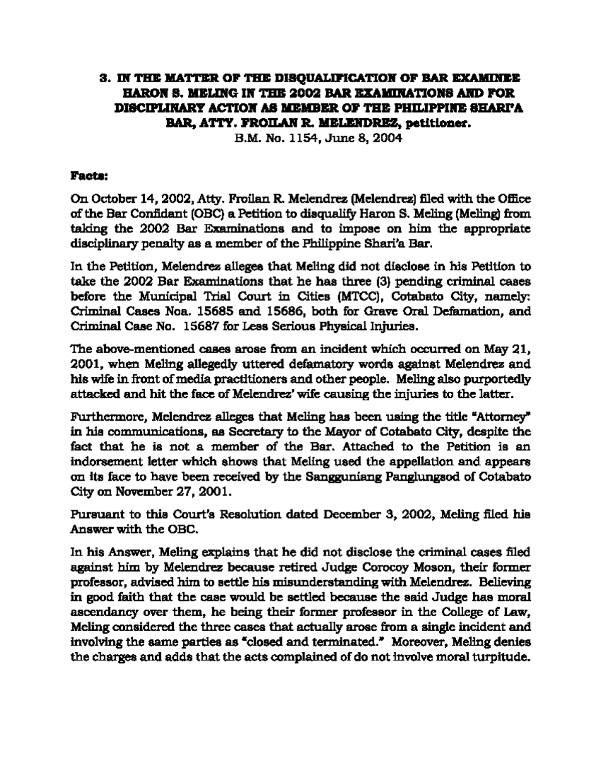 IN THE Matter OF THE Disqualification OF BAR Examinee Haron S. Meling ...