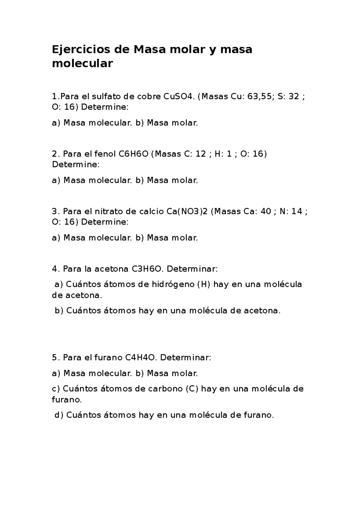 Ejercicios de Masa molar y masa molecular - (Masas Cu: 63,55; S: 32 ; O: 16) Determine: a) Masa ...