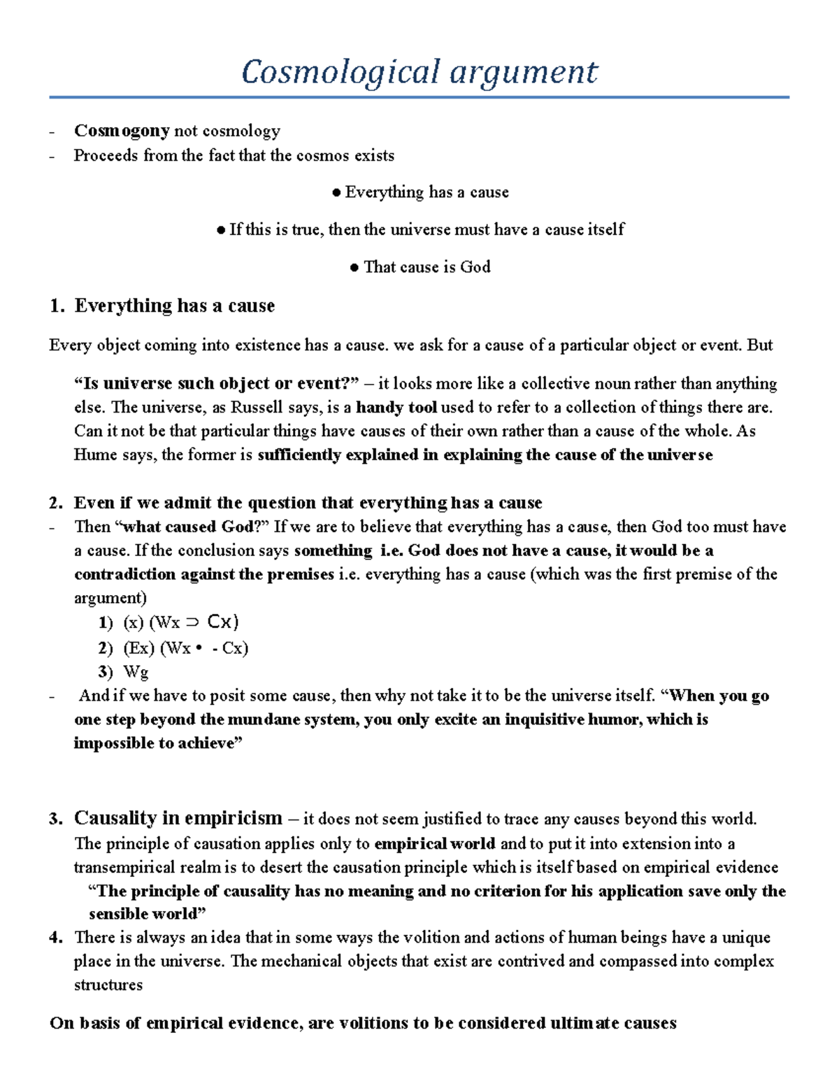 Cosmological argument - Everything has a cause Every object coming into ...