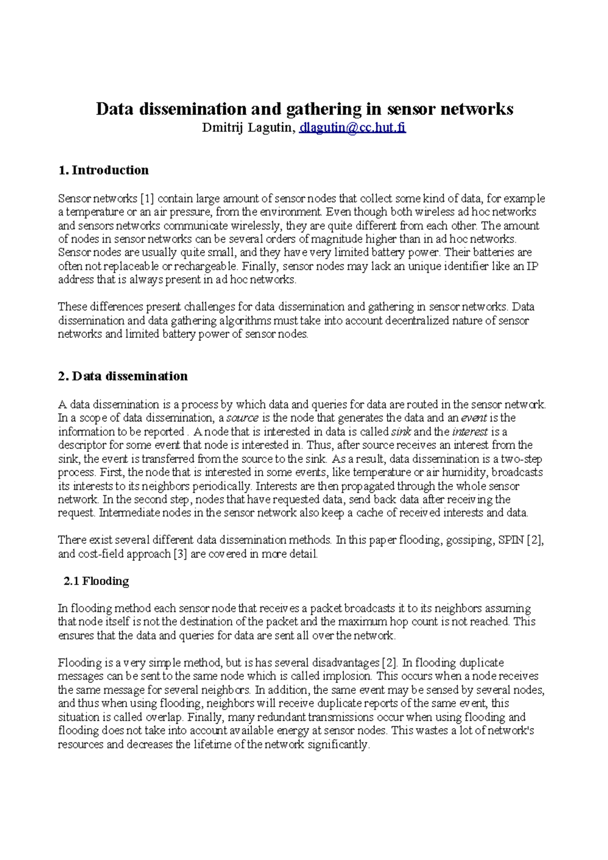 Data dissemination and gathering in sensor networks - hut 1 ...