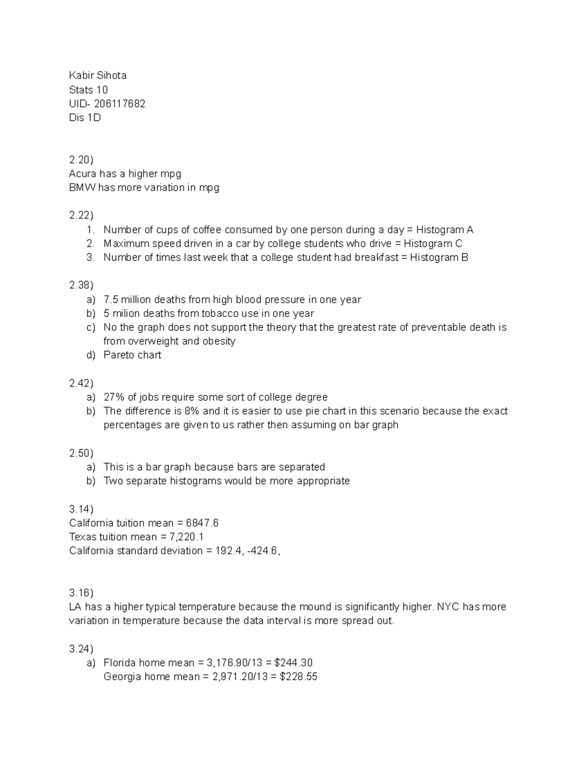 Stats 10 hw 2 - Kabir Sihota Stats 10 UID- 206117682 Dis 1D 2) Acura ...