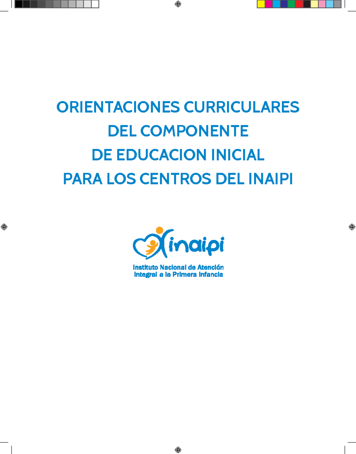 1. Orientaciones curriculares para los centros del Inaipi ...