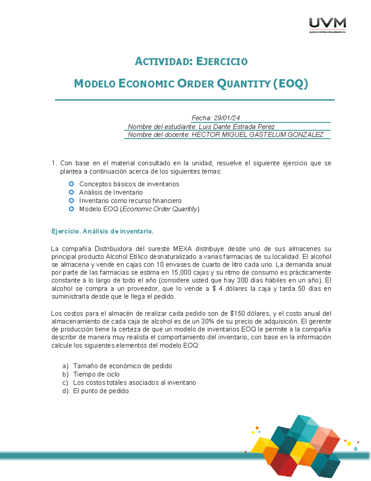A#1 LDEP - act. 1 - ACTIVIDAD: EJERCICIO MODELO ECONOMIC ORDER QUANTITY ...