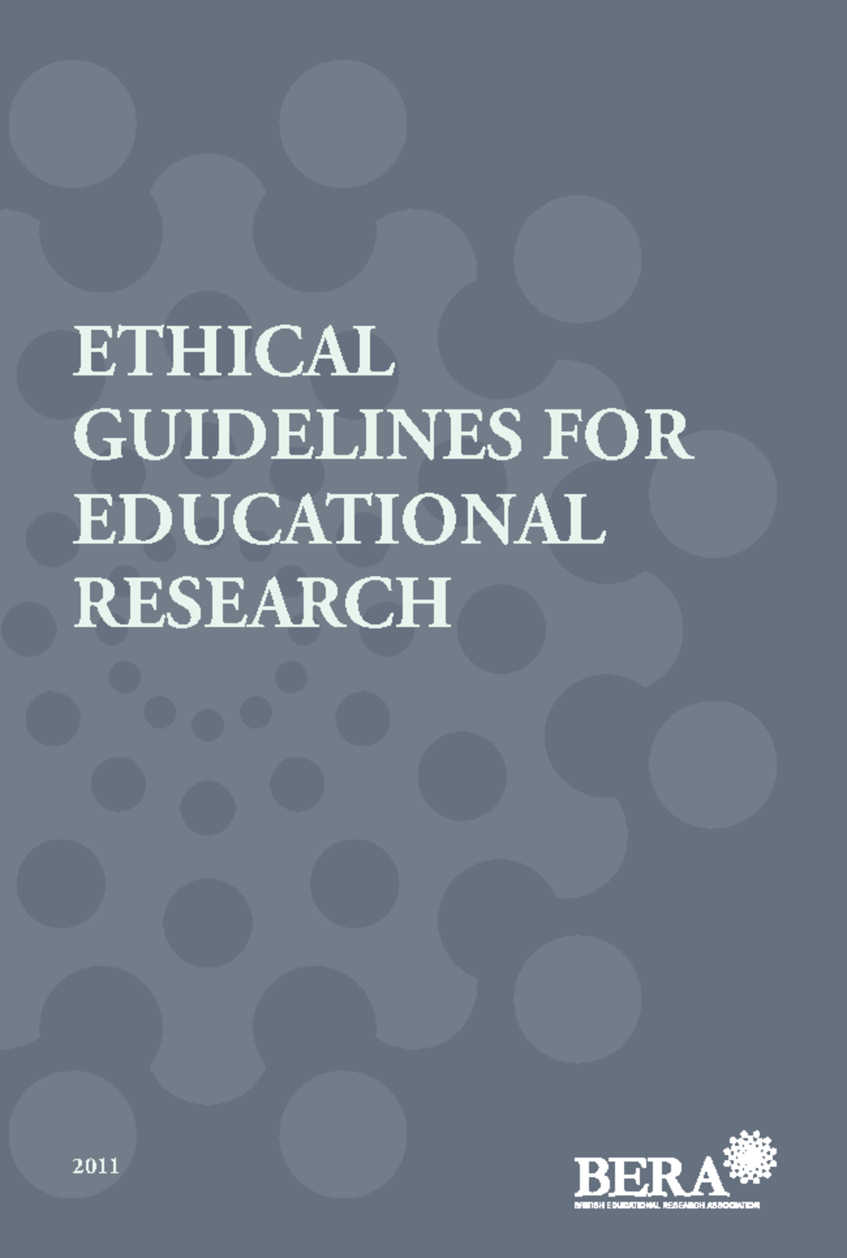 BERA Ethical Guidelines 2011 - ETHICAL GUIDELINES FOR EDUCATIONAL ...