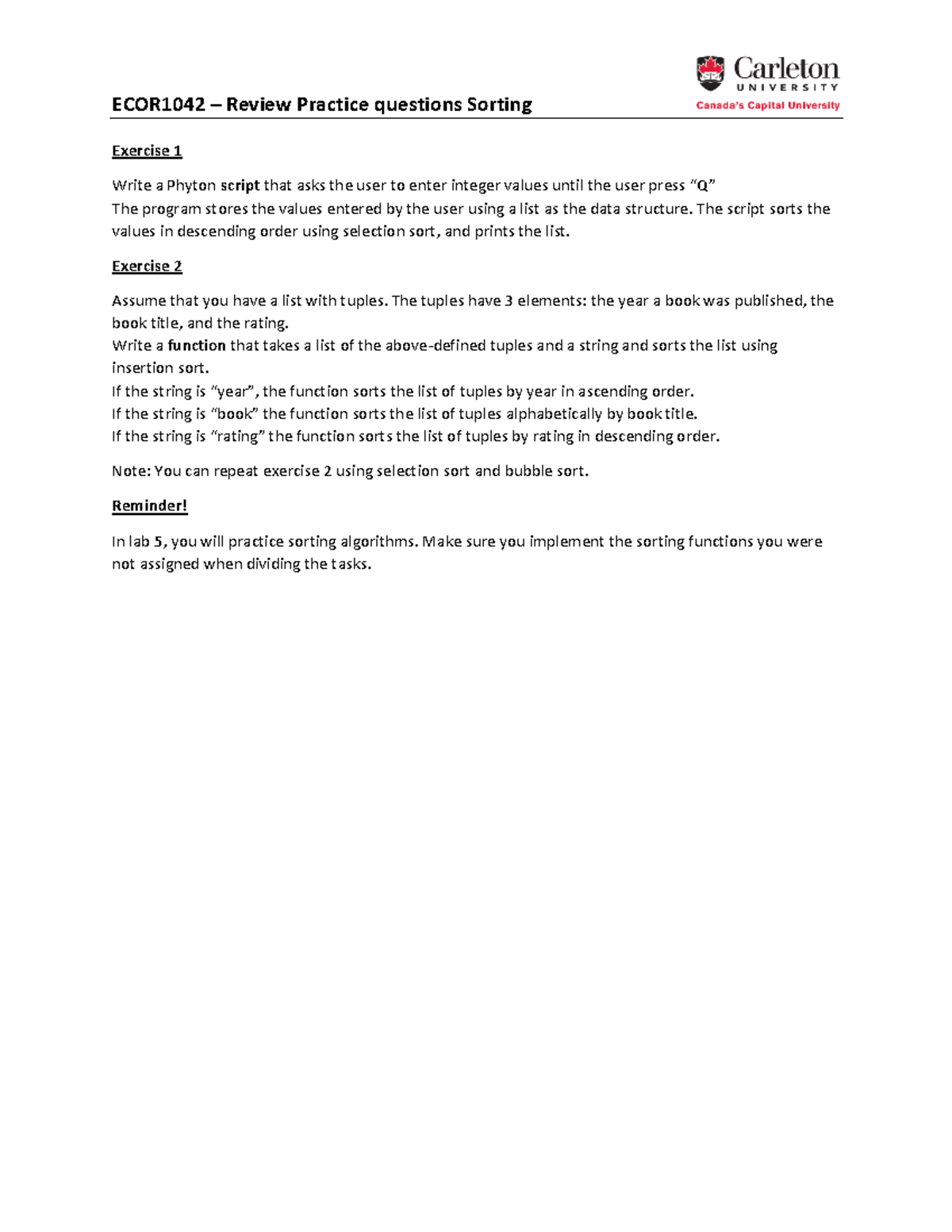 Sorting - ECOR1042 – Review Practice questions Sorting Exercise 1 Write a Phyton script that ...