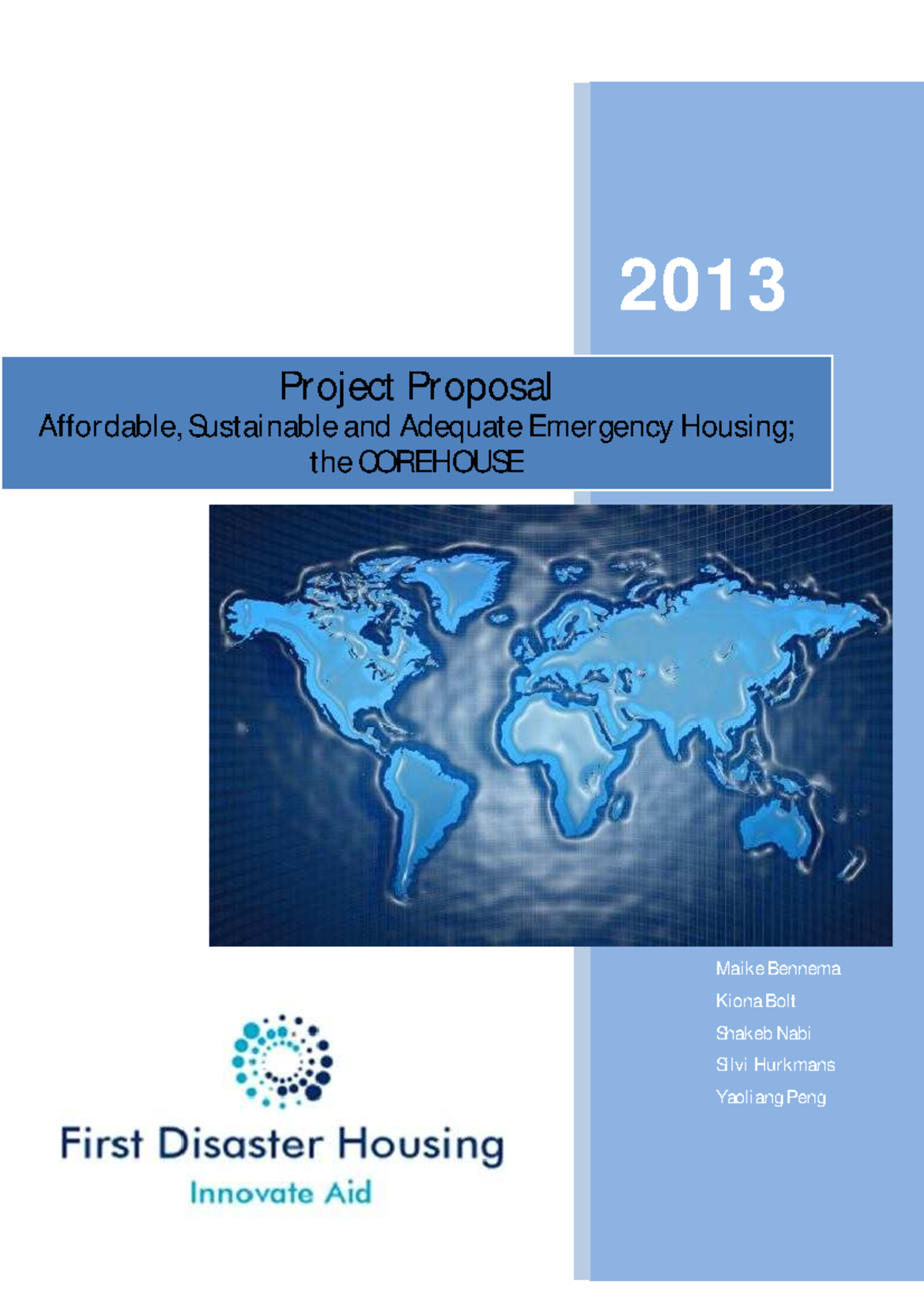 Project Proposal on Transition Shelter - 2013 Maike Bennema Kiona Bolt ...