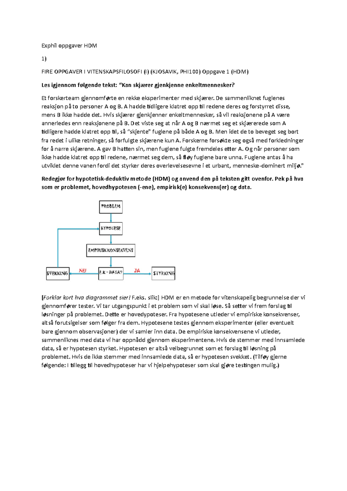 Exphil oppgaver HDM - Exphil oppgaver HDM FIRE OPPGAVER I VITENSKAPSFILOSOFI (I) (KJOSAVIK ...