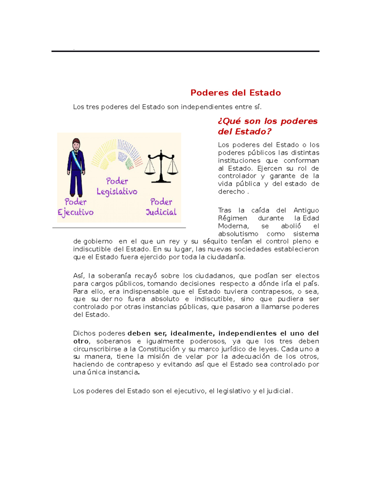 Poderes del estado - . Poderes del Estado Los tres poderes del Estado ...