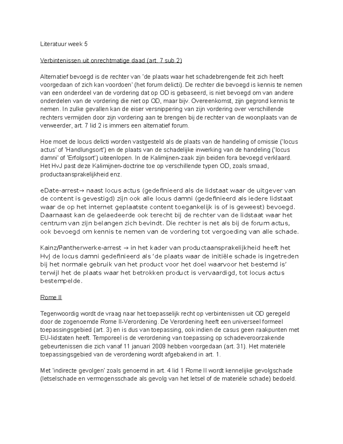 Literatuur week 5 - 7 sub 2) Alternatief bevoegd is de rechter van ‘de ...