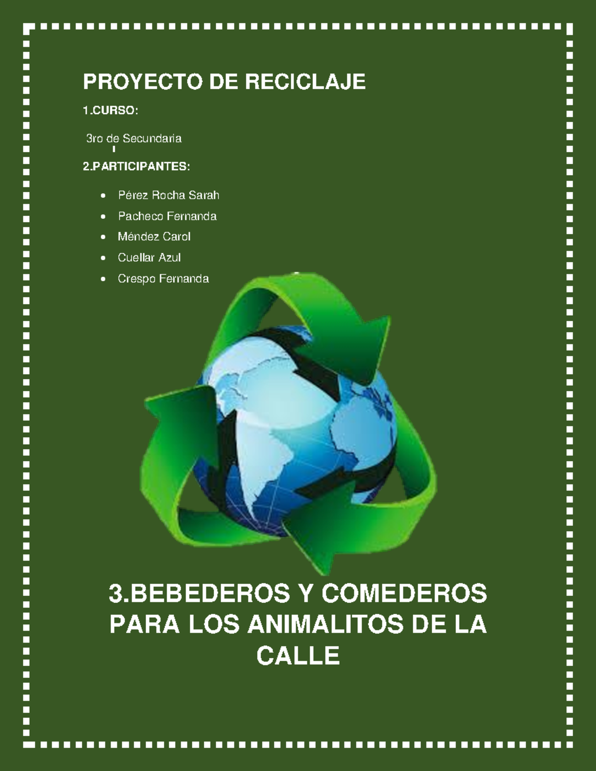 Proyecto DE Reciclaje-1 - PROYECTO DE RECICLAJE 1: 3ro de Secundaria 2: Pérez Rocha Sarah - Studocu