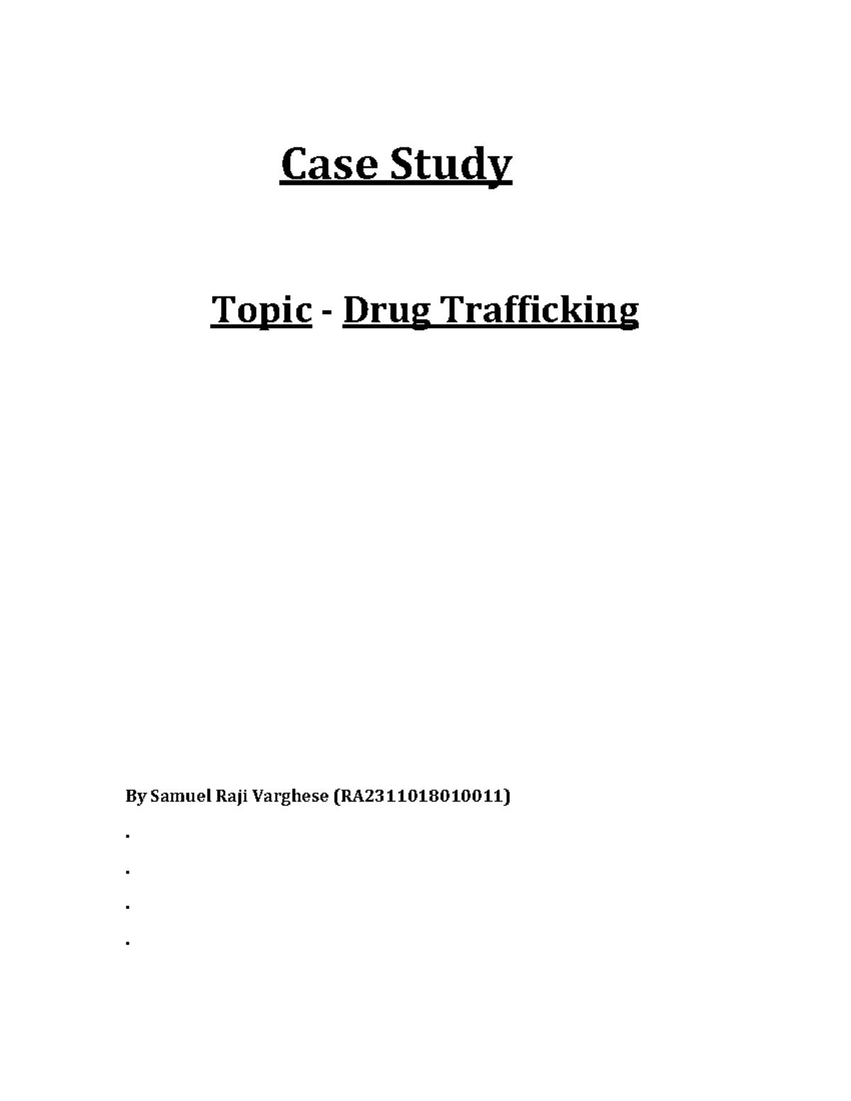 COI case study Drug Trafficking - Case Study Topic - Drug Trafficking ...