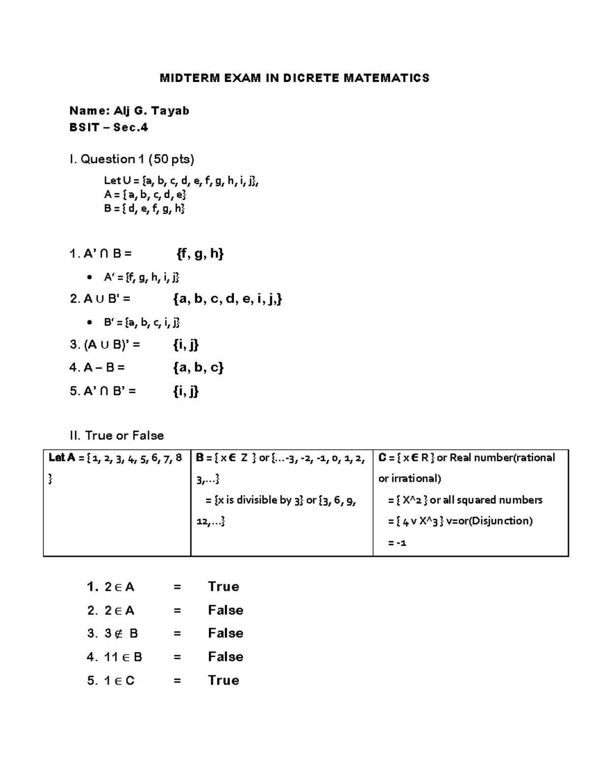 Tayab-ALJ BSIT-Sec.4 Midterm EXAM - MIDTERM EXAM IN DICRETE MATEMATICS Name: Alj G. Tayab BSIT ...