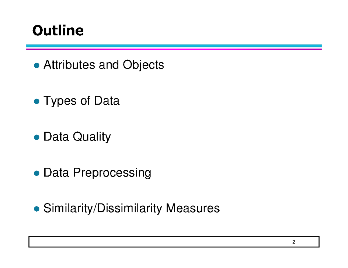 Lecture 4-datamining 101134 - Attributes and Objects Types of Data Data ...