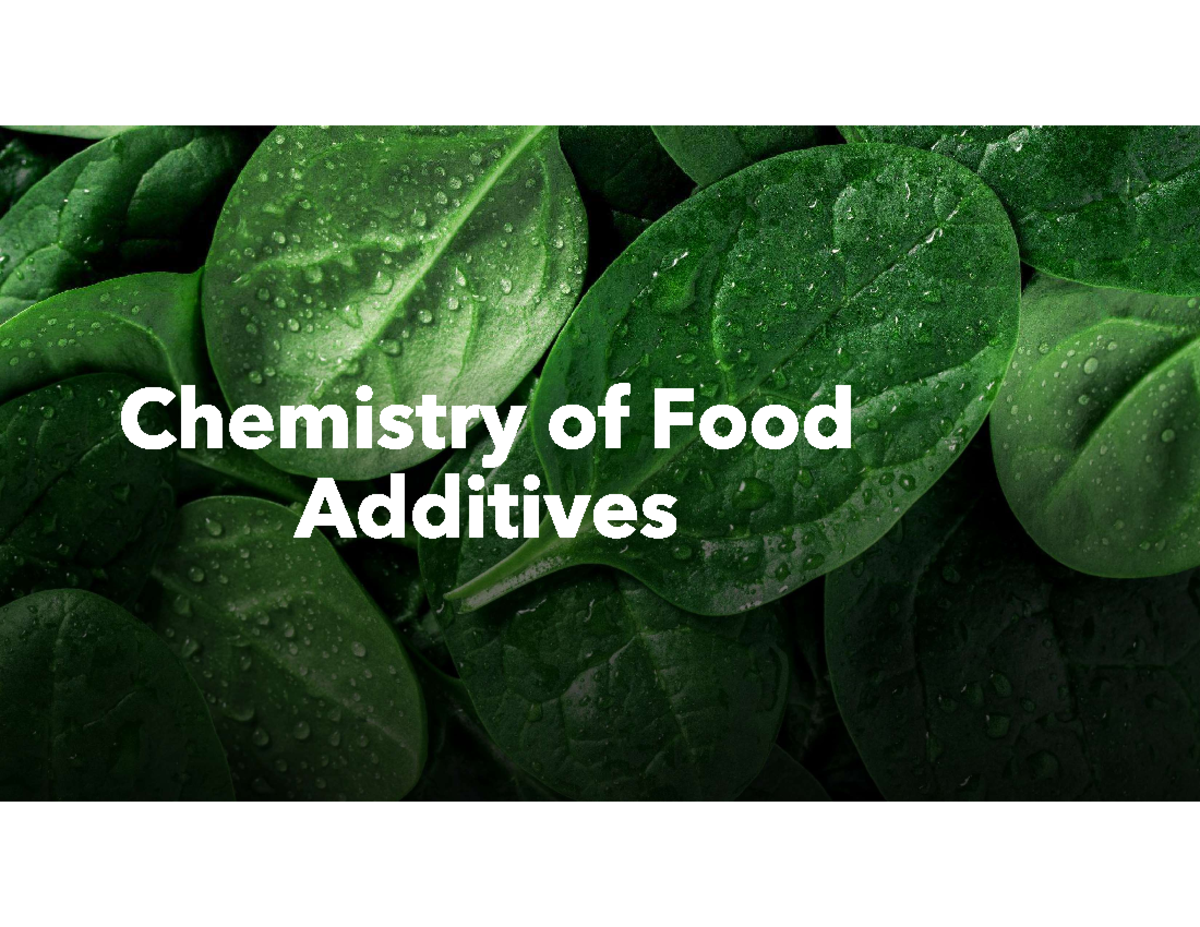 Chemistry of Food Additives 1 - Food Production Management - Studocu