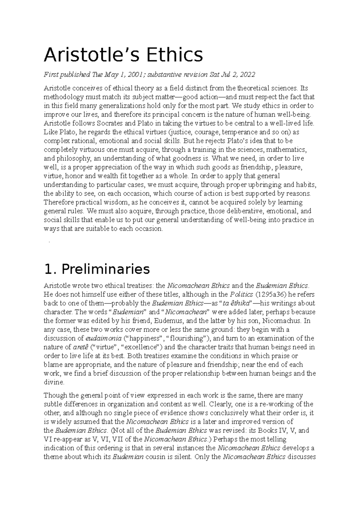 Aristotle's Virtue Ethics - Aristotle’s Ethics First published Tue May ...