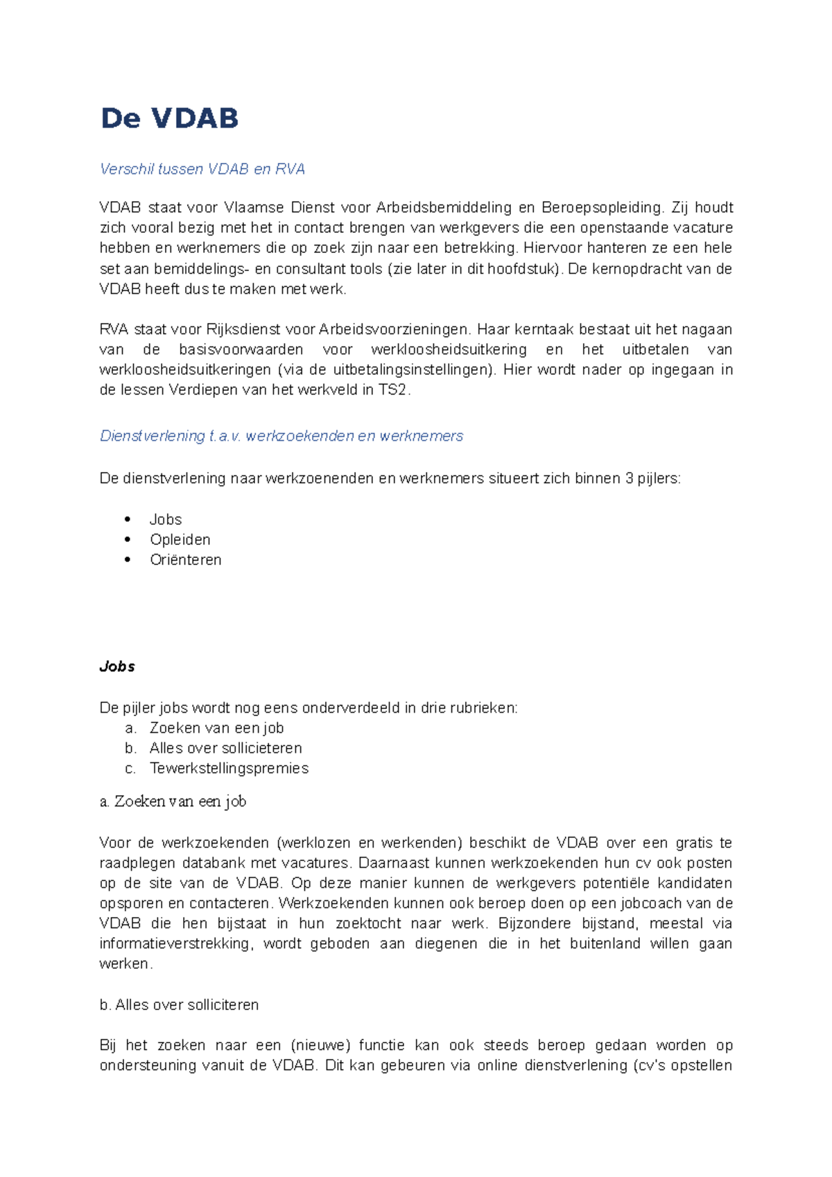 De VDAB - theorie - De VDAB Verschil tussen VDAB en RVA VDAB staat voor ...