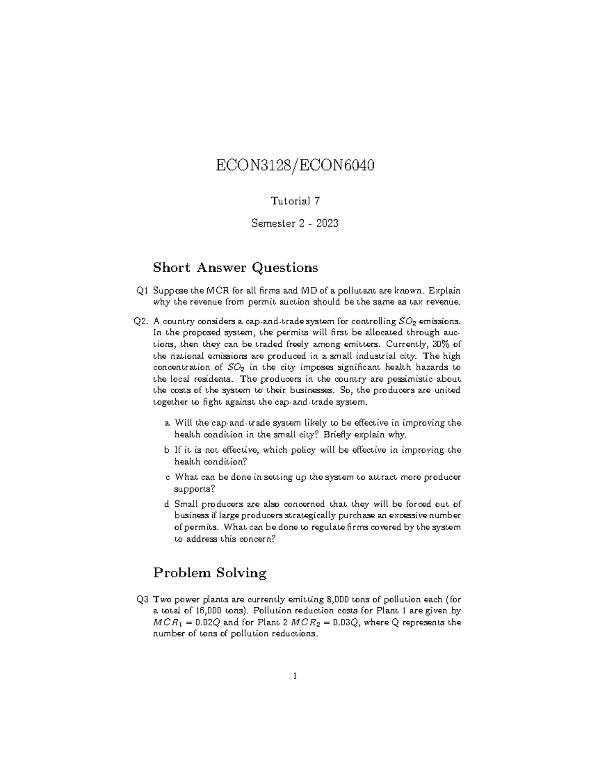 Week8 tut7 - questions - ECON3128/ECON Tutorial 7 Semester 2 - 2023 Short Answer Questions Q1 ...