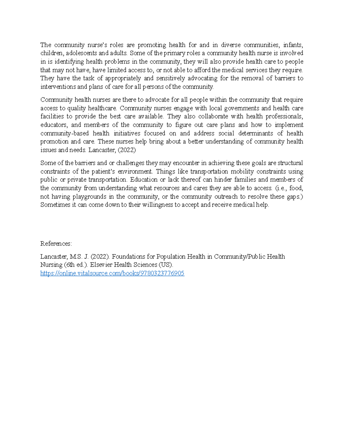 NUR206 Wk6 Discussion 3 A - The community nurse’s roles are promoting ...