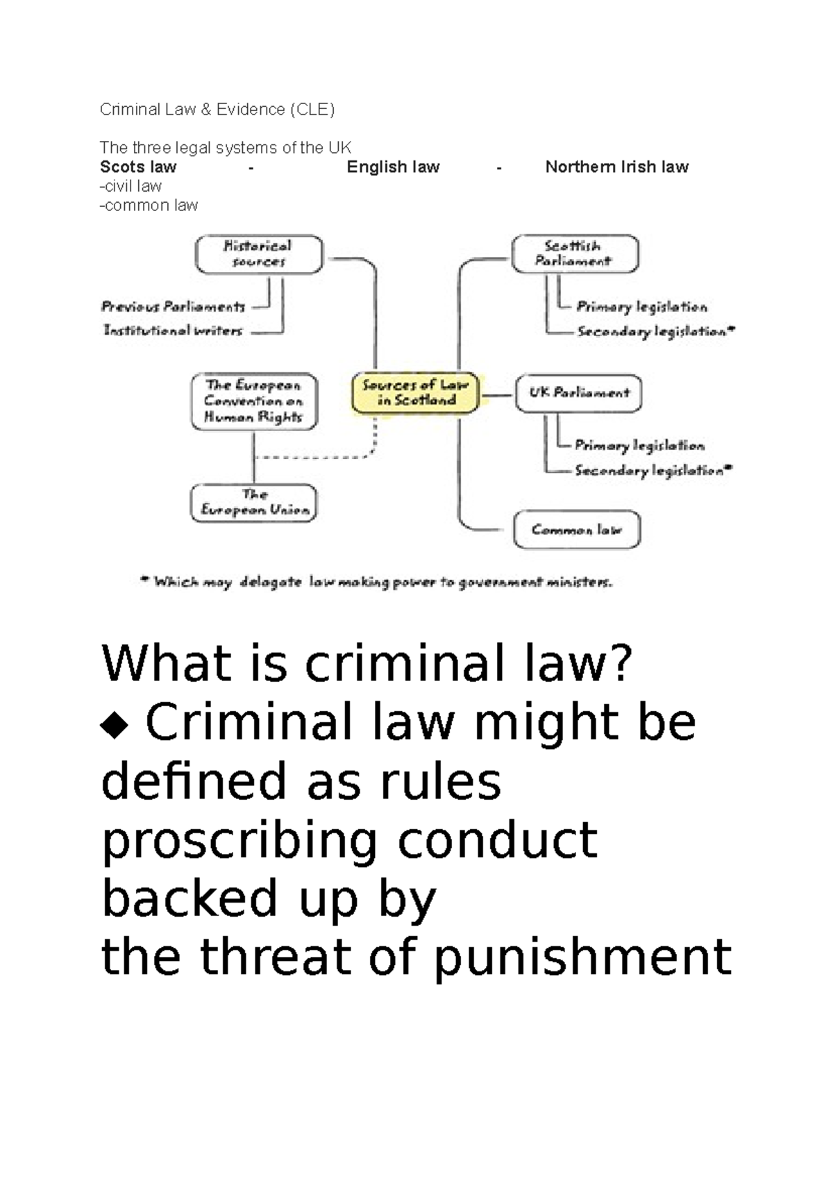 CLE Lecture week 1 - Criminal Law & Evidence (CLE) The three legal ...