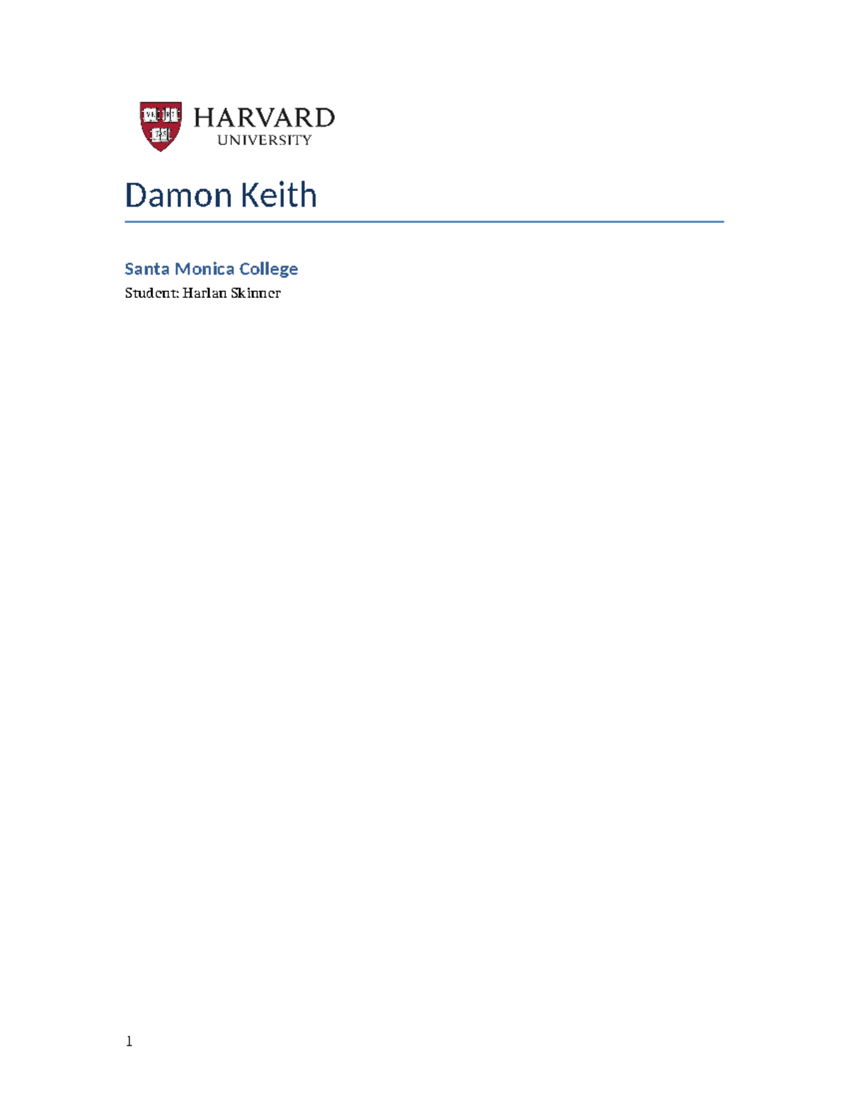 Damon Keith Santa Monica College Student: Harlan Skinner Skinner Harlan ...
