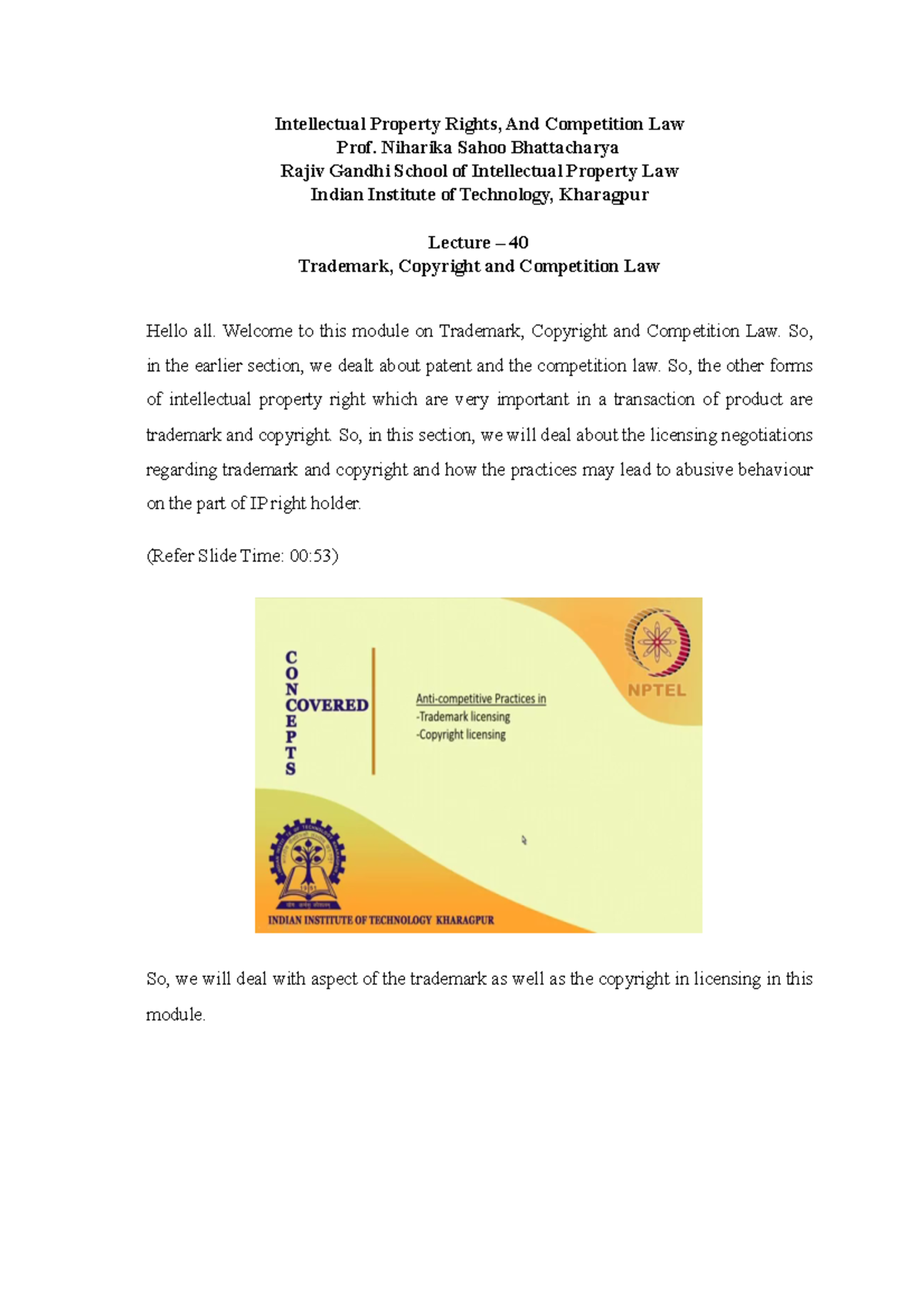 Lec40 - bakchodi mat kar lawde - Intellectual Property Rights, And ...