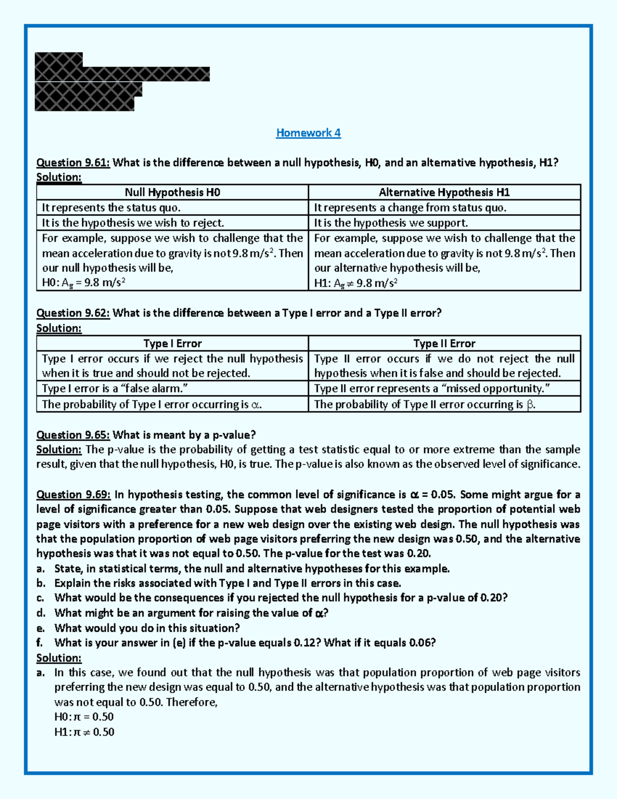 Assignment 4 - Managerial Statistics Solutions Chapters 10-13 - Homework 4 Question 9: What is ...