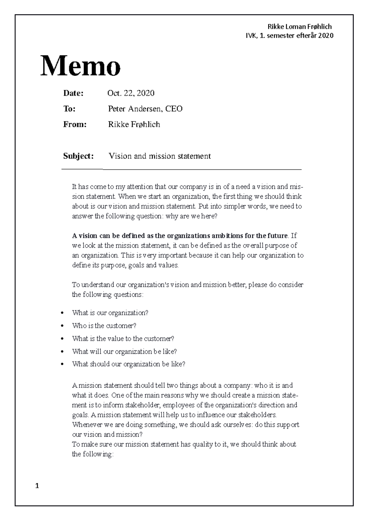 Memo, vision and mission - Rikke Loman Frøhlich IVK, 1. semester ...